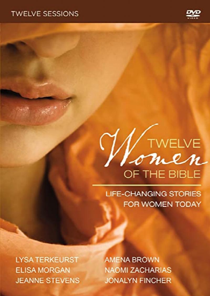 Twelve Women of the Bible Video Study: Life-Changing Stories for Women ...