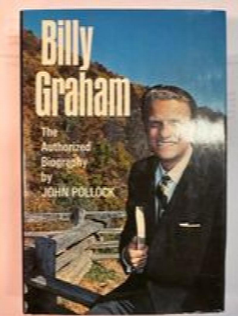 Billy Graham: The Authorized Biography