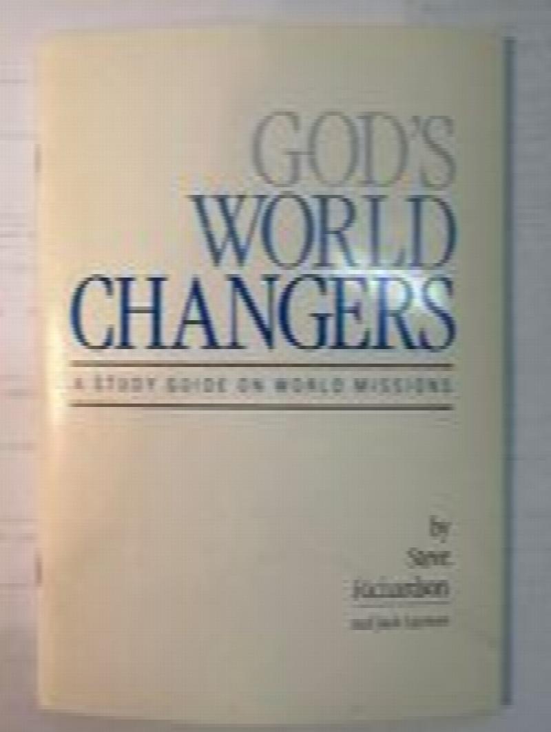 God's World Changers: A Study Guide On World Missions