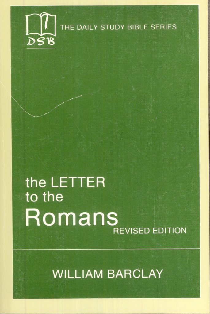 The Letter to the Romans (The Daily Study Bible Series)