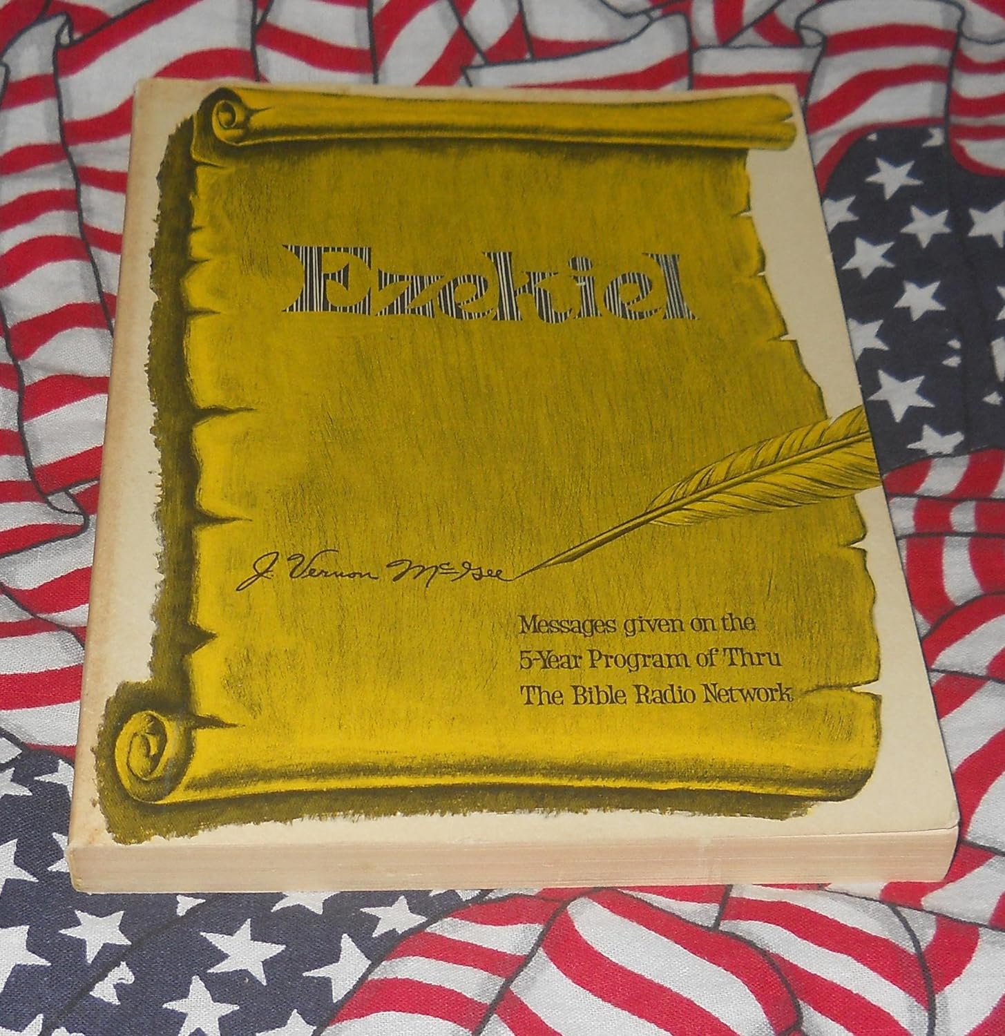 Ezekiel: Messages Given on the 5-Year Program of Thru The Bible Radio ...