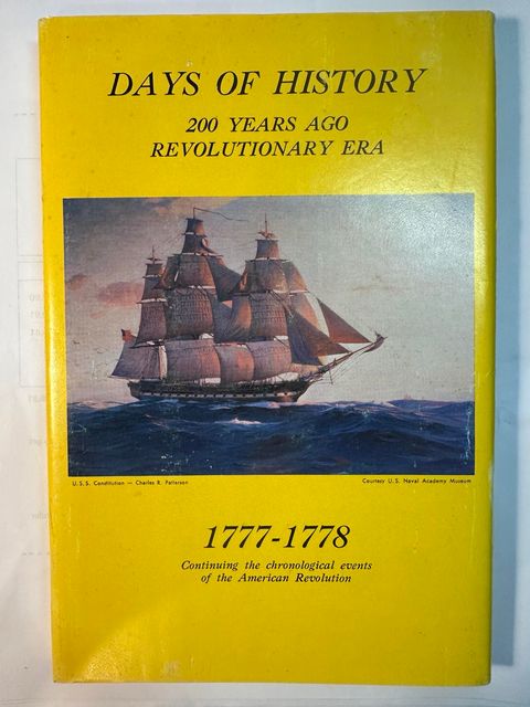 Days of History: 200 Years Ago Revolutionary Era 1777-1778 Continuing ...