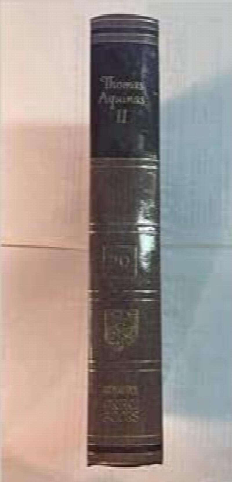 The Summa Theologica of Saint Thomas Aquinas, Volume II (Great Books of ...